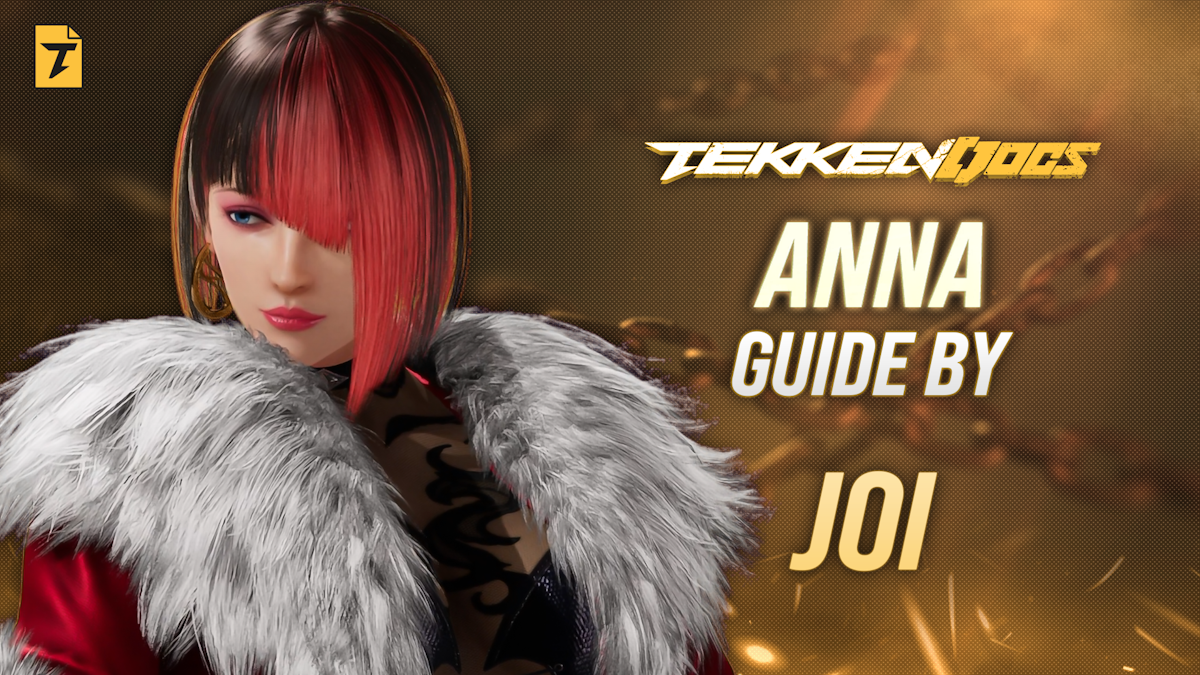 Anna Tekken 8 Season 2 Guide by Joi | TekkenDocs