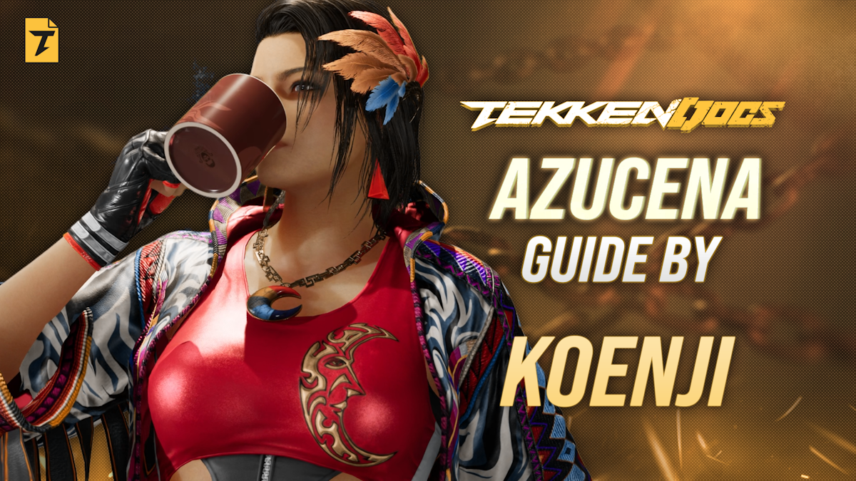 Azucena Tekken 8 Season 2 Guide by Koenji | TekkenDocs