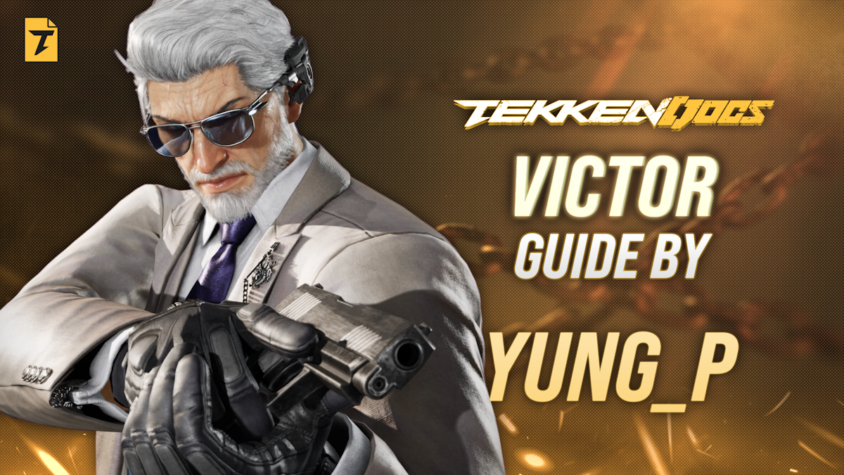 Victor Tekken 8 Season 2 Guide by Yung_P | TekkenDocs